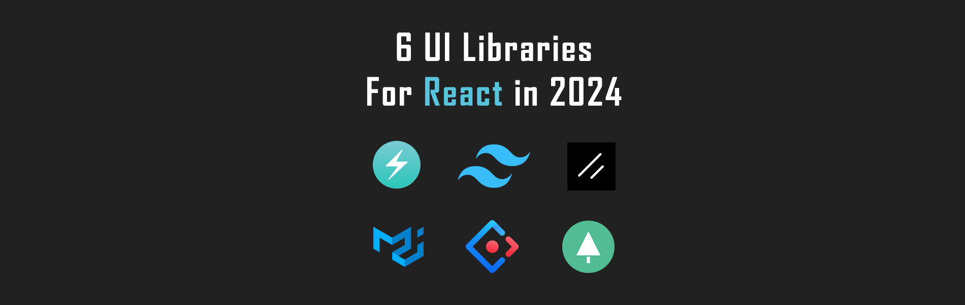 BSG | 6 UI Libraries For React In 2024